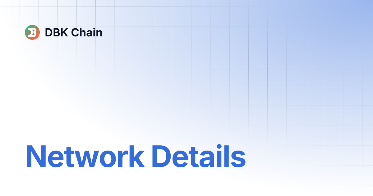 Network Details | DBK Chain